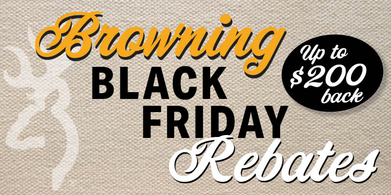 Browning Rebate: Black Friday Rebate | Sportsman's Outdoor Superstore