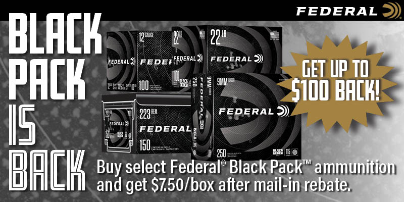 Federal Rebate: Black Pack Is Back | Sportsman's Outdoor Superstore